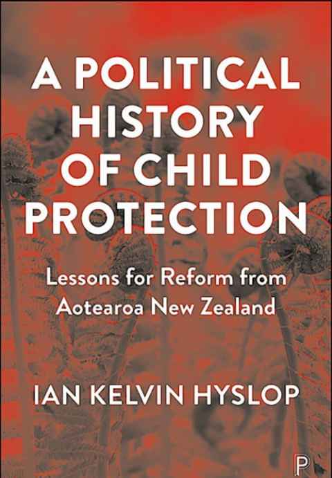 Child protection in Aotearoa New Zealand: we must do better - The ...